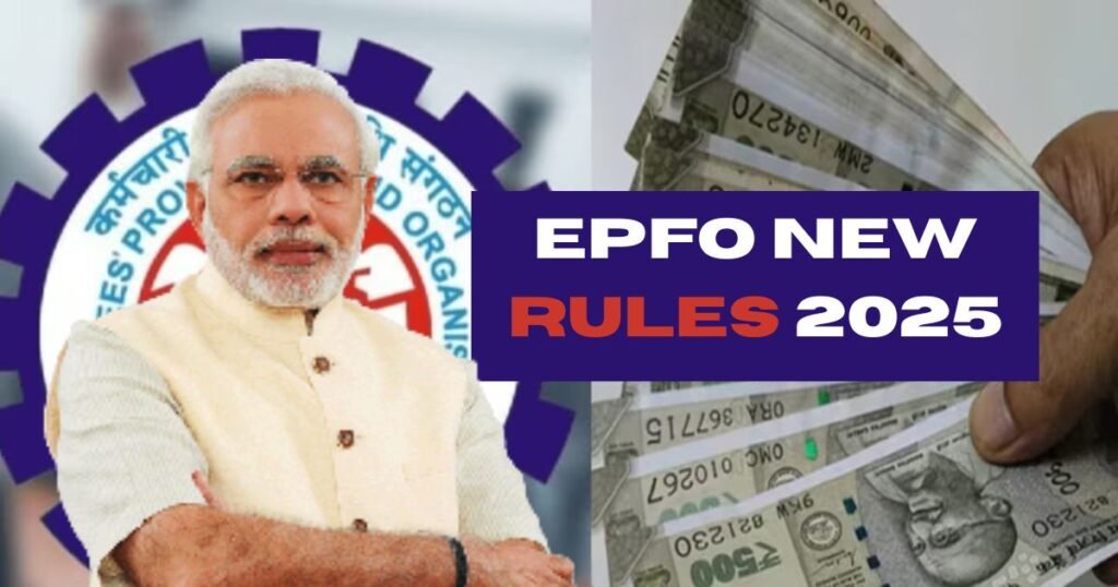 EPFO New Rules 2025: Major Changes In PF, Pension And KYC You Must Know ...